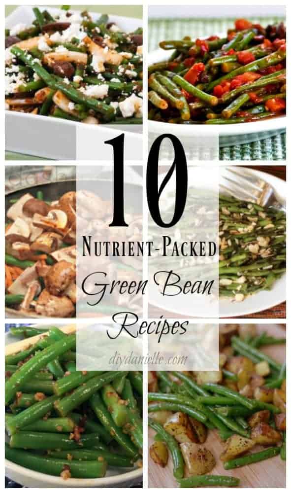 10 Nutrient-Packed Green Bean Recipes - DIY Danielle®