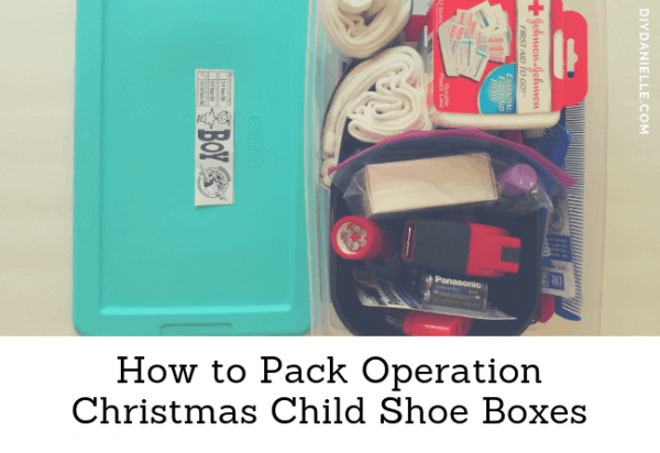 How to Pack Operation Christmas Child Shoe Boxes - DIY Danielle®