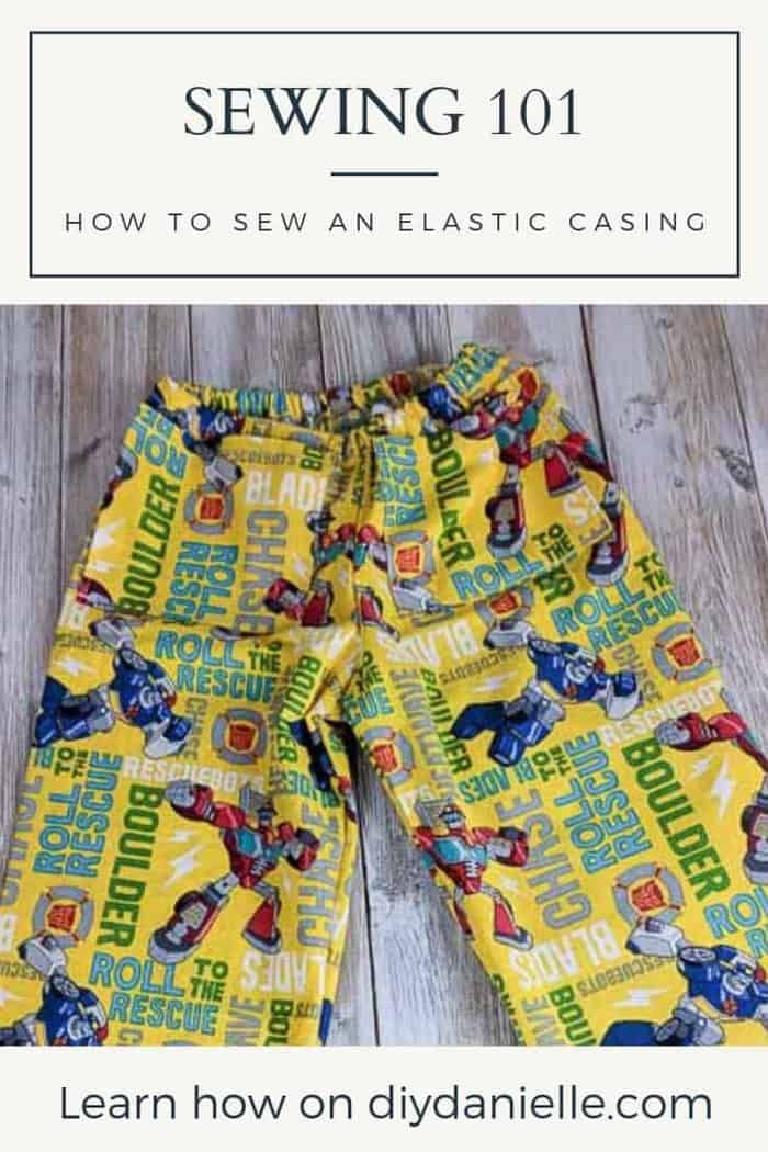 How to Sew an Elastic Casing - DIY Danielle®