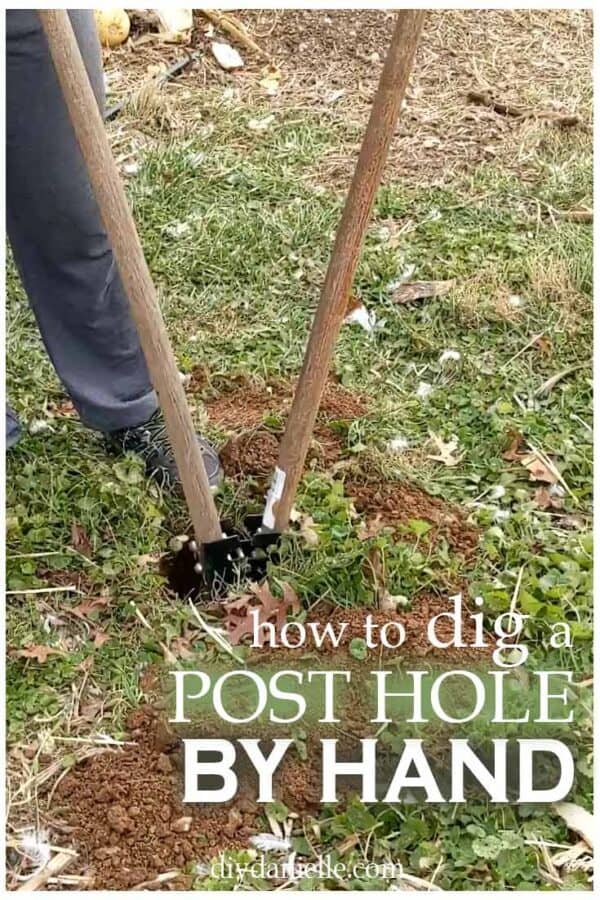 How to Dig a Fence Post Hole by Hand - DIY Danielle®