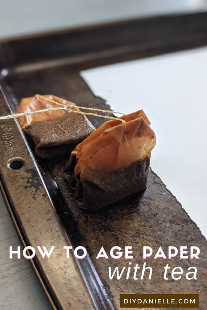 How to Age Paper with Tea - DIY Danielle®