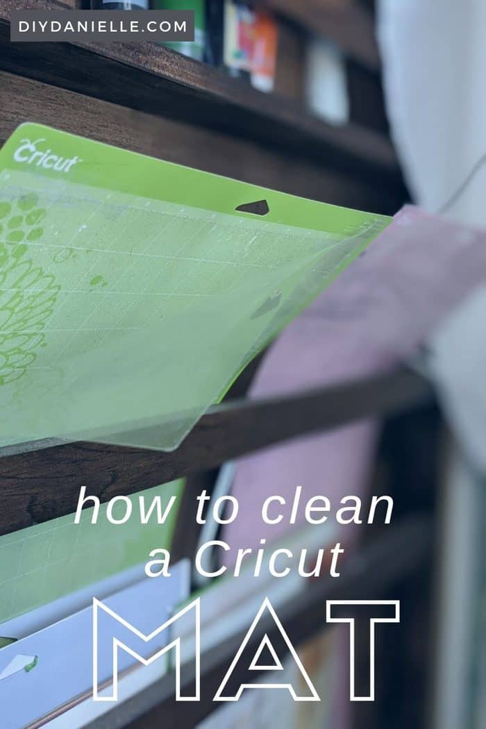 How to Clean a Cricut Mat - DIY Danielle®