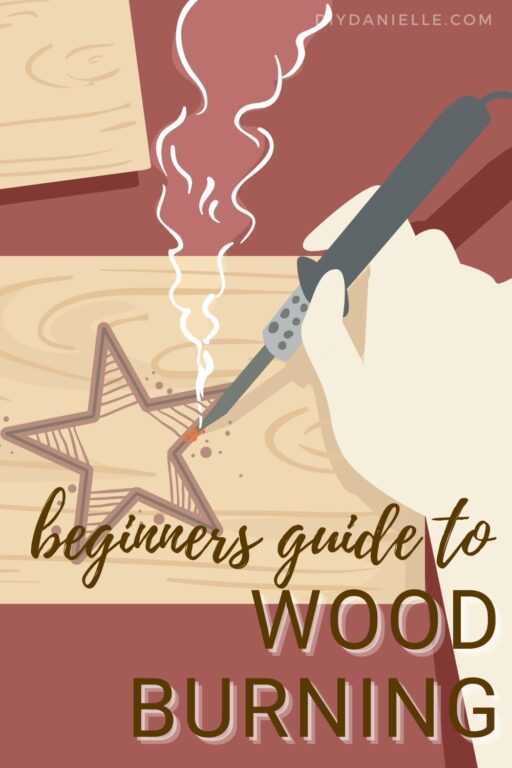 Wood Burning Tips for Beginners - DIY Danielle®