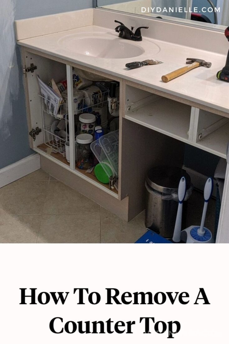 How to Remove a Countertop: Ditch the 90s Look! - DIY Danielle®