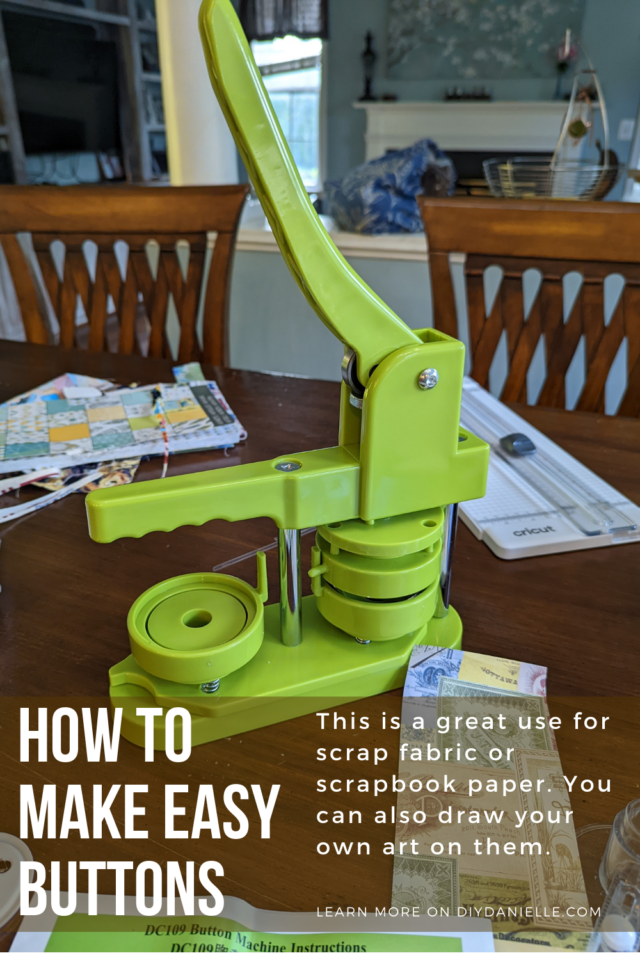 How to Make Buttons with a Button Making Machine - DIY Danielle®