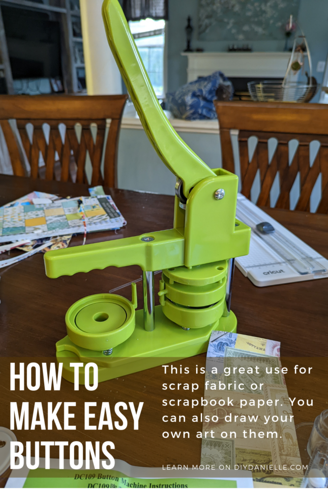 How To Make Buttons With A Button Making Machine DIY Danielle 