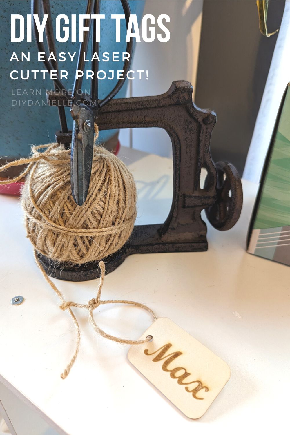 How to Make Gift Tags with a Laser Cutter - DIY Danielle®