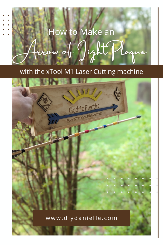 Create a DIY Laser Cut Arrow of Light Plaque | Tips & Tutorial