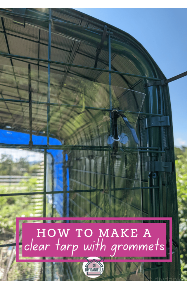 DIY Guide: Making a Clear Tarp with Grommets - DIY Danielle®